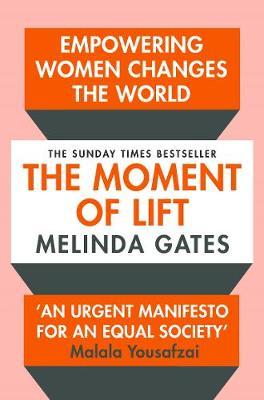The Moment of Lift: How Empowering Women Changes the World – 99Bookstore